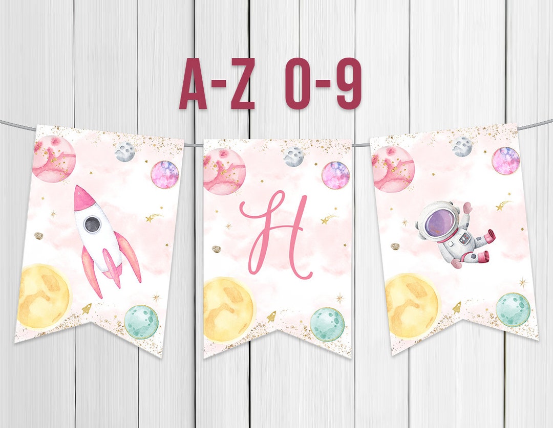 Printable Banner Letters A to Z Outer Space First Birthday Girl ...