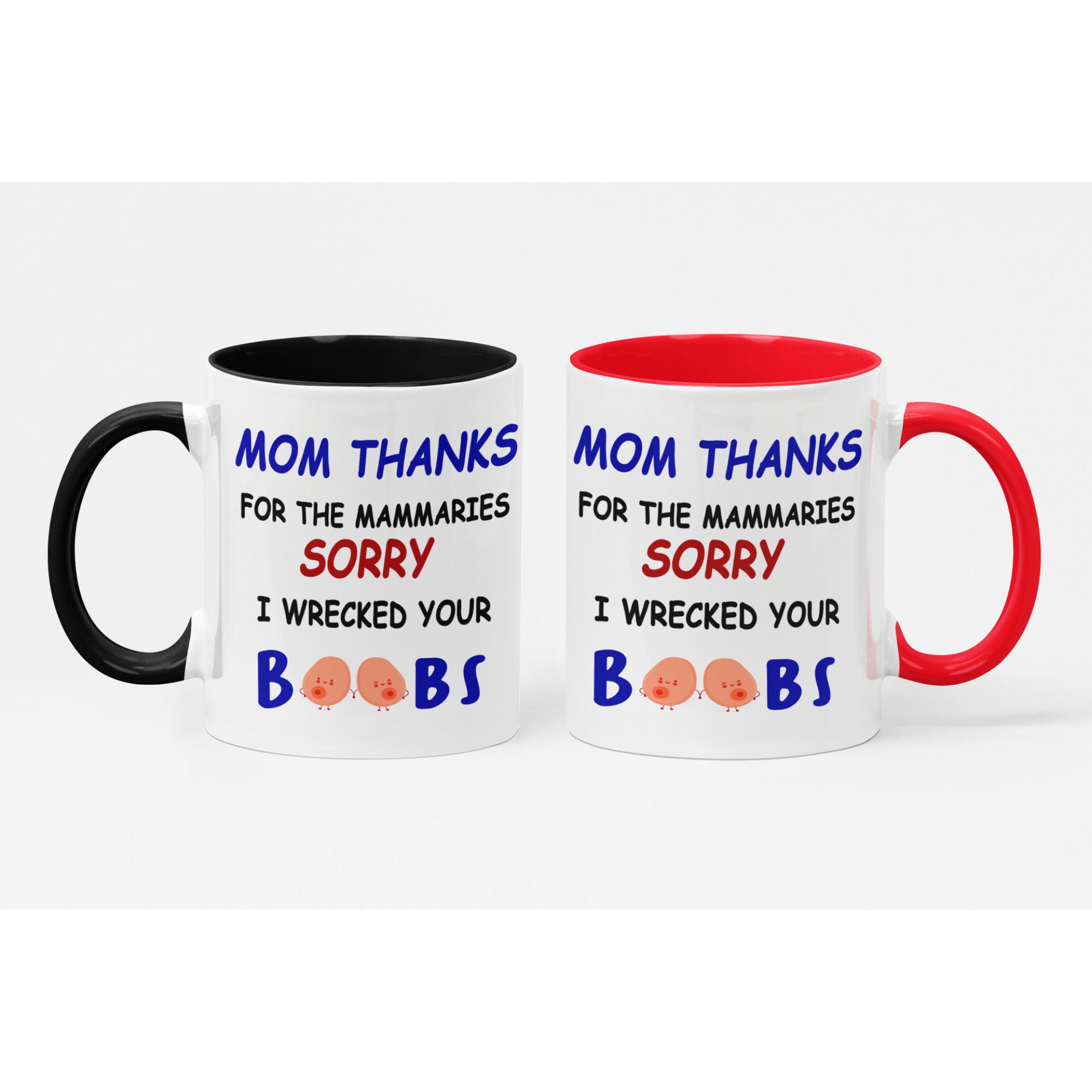 Mom Thanks for the Mammaries Sorry I Wrecked Your Boobs Life - Etsy