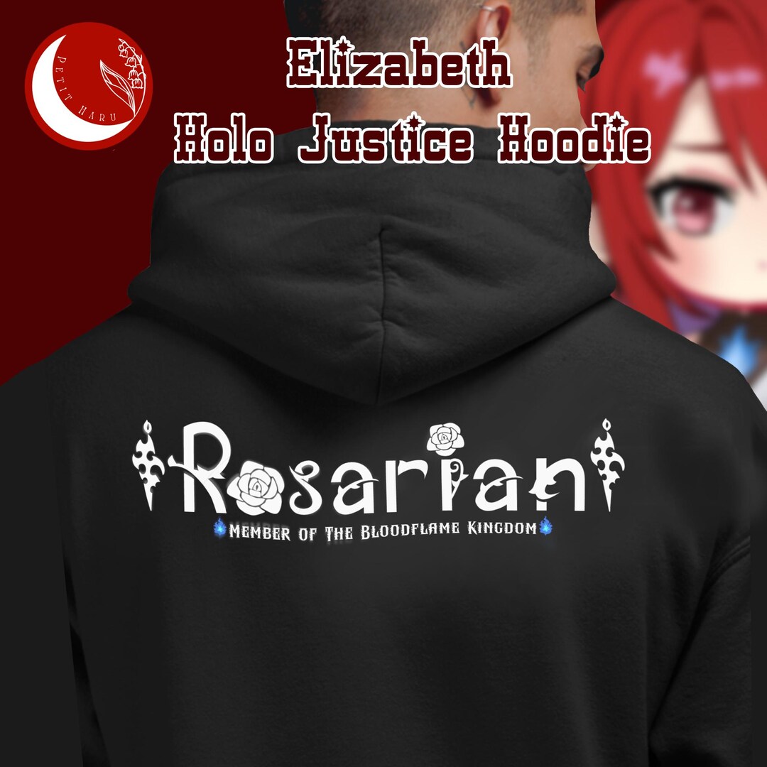 Elizabeth Rose Bloodflame Holo Justice Hololive Fan Name Unisex Hoodie ...