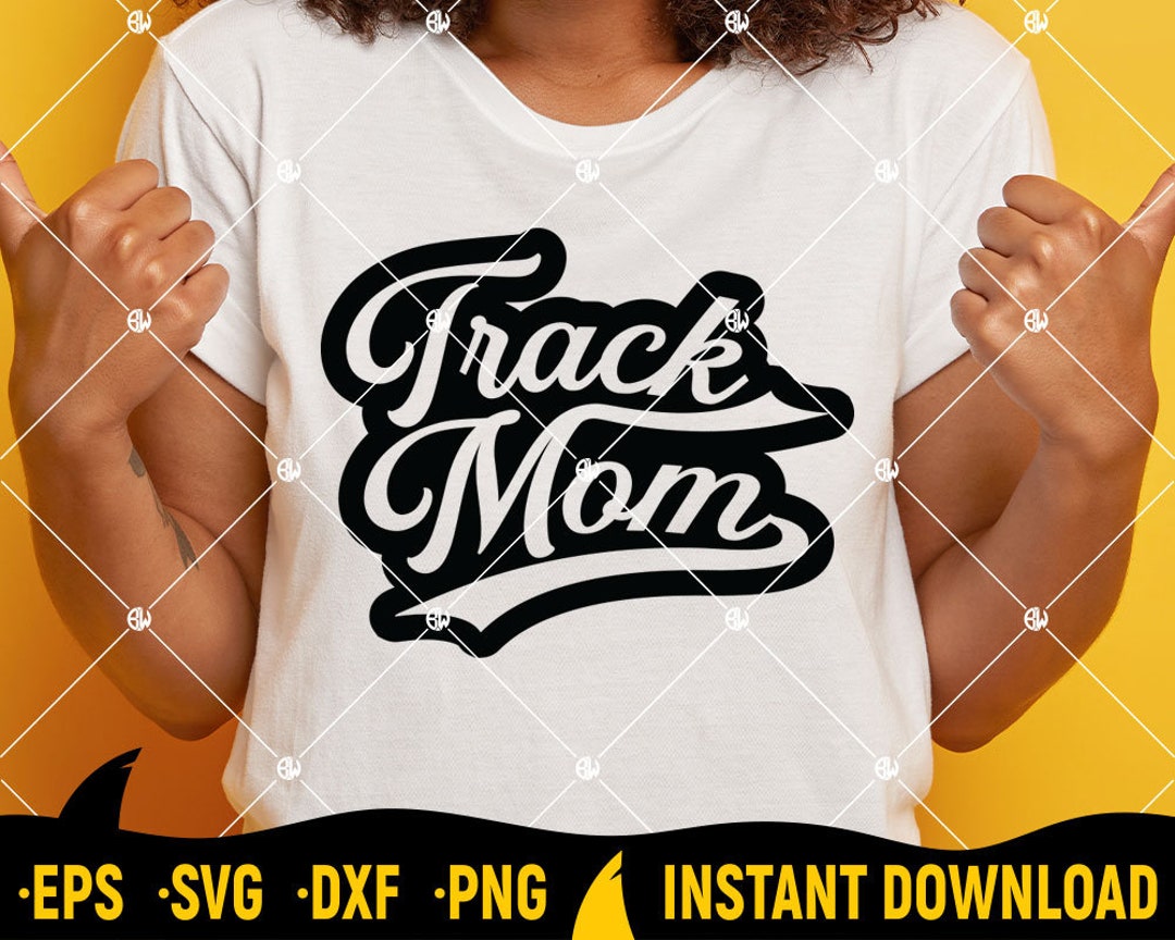 Track Mom SVG, Track Mama Cut File, Runner Svg, Sports Svg, Digital Cut ...