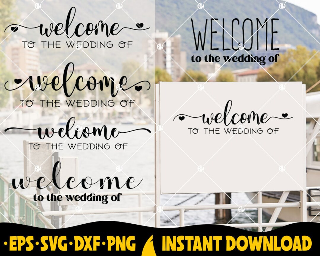 Welcome to the Wedding of SVG Cut File for Cricut, Silhouette, Wedding ...