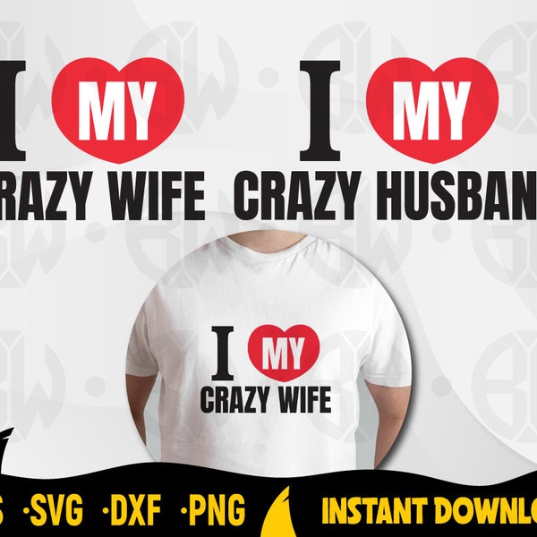 I Love My Crazy Wife - Etsy