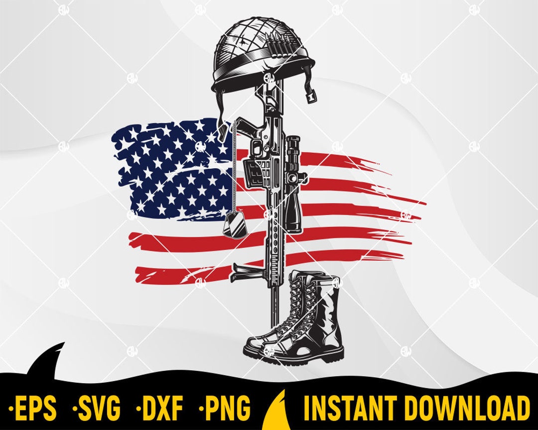 Fallen Soldier SVG, US Army War Hero Boots Gun Helmet Dog Tag USA Flag ...