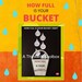 How Full is Your Bucket Reading Activity Classroom Decor | Book ...