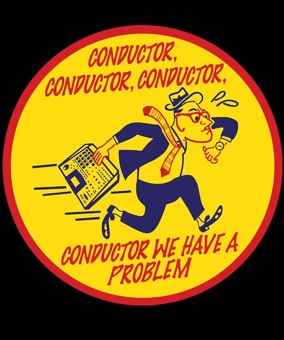 Conductor, Conductor, Conductor, We Have A Problem T-shirt - Etsy