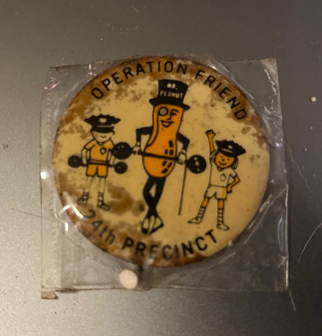 Vintage Mr Peanut Operation Friend Police 25th Precinct Pin Back Button ...
