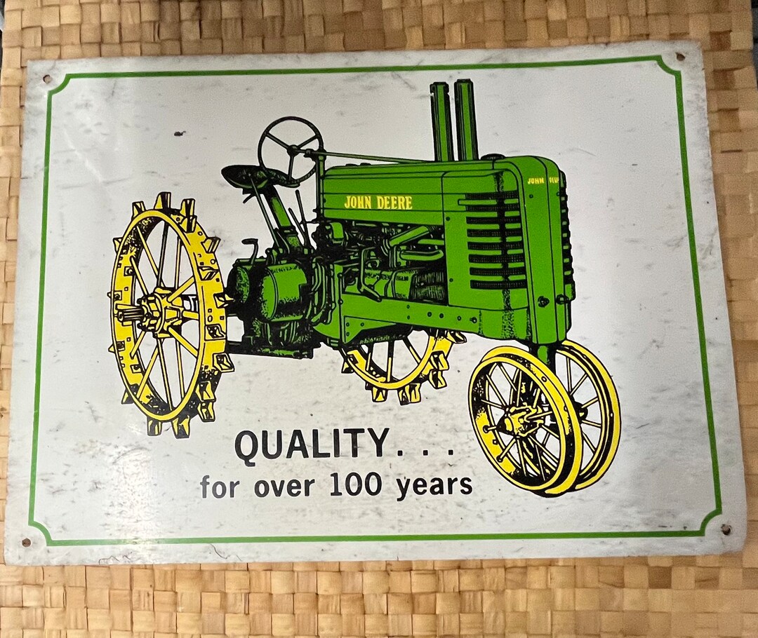 John Deere Advertising Metal Tin Sign “quality for Over 100 Years” Old ...