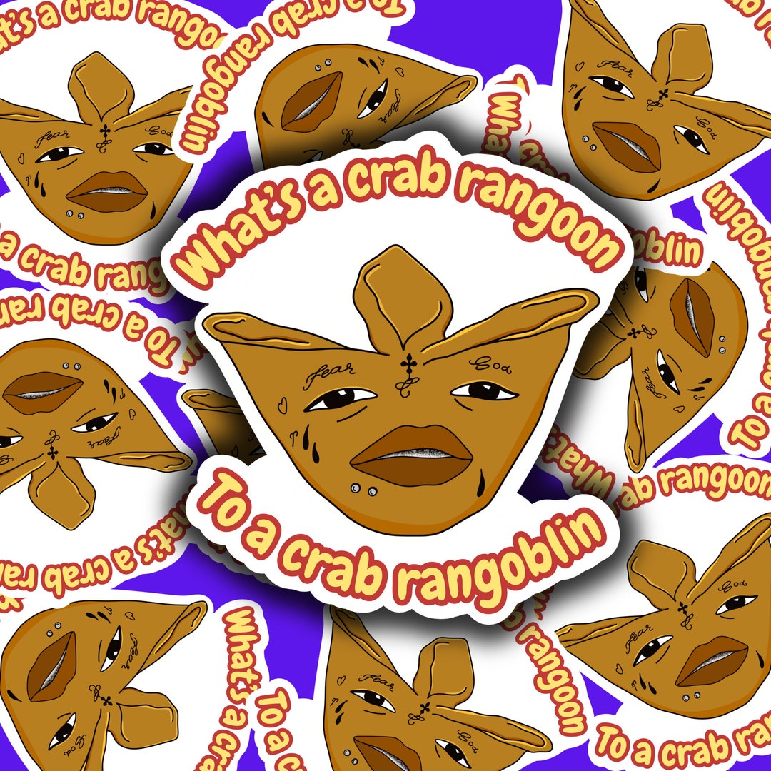 What's a Crab Rangoon to Crab Rangoblin Waterproof Vinyl Sticker Laptop ...