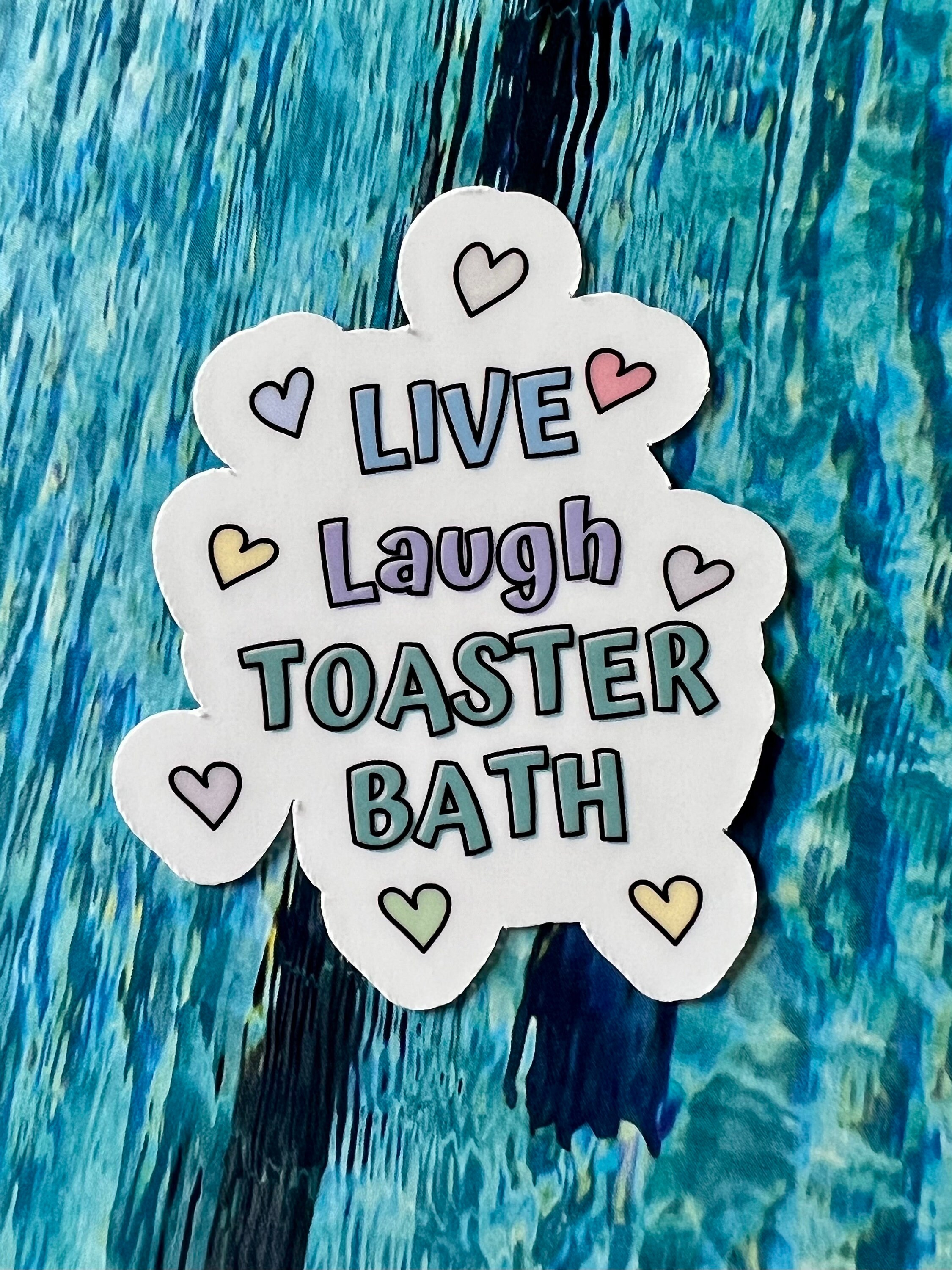 Live Laugh Toaster Bath Laptop Stickers Hydroflask Water - Etsy