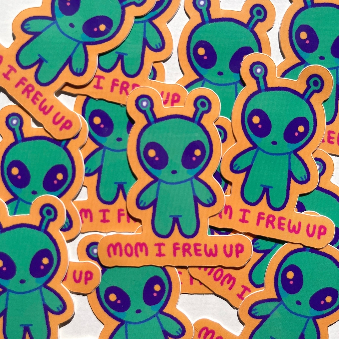 I Frew up Alien Sticker - Etsy