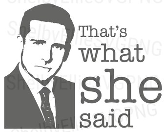 What She Said Svg | Etsy