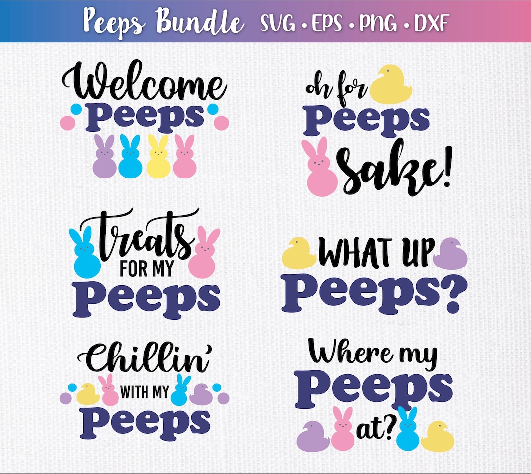 Peeps Svg, Eps, Png, Dxf | Easter Peeps | Where My Peeps At? | Welcome ...