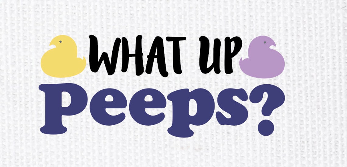 Peeps Svg Eps Png Dxf Easter Peeps Where My Peeps At - Etsy