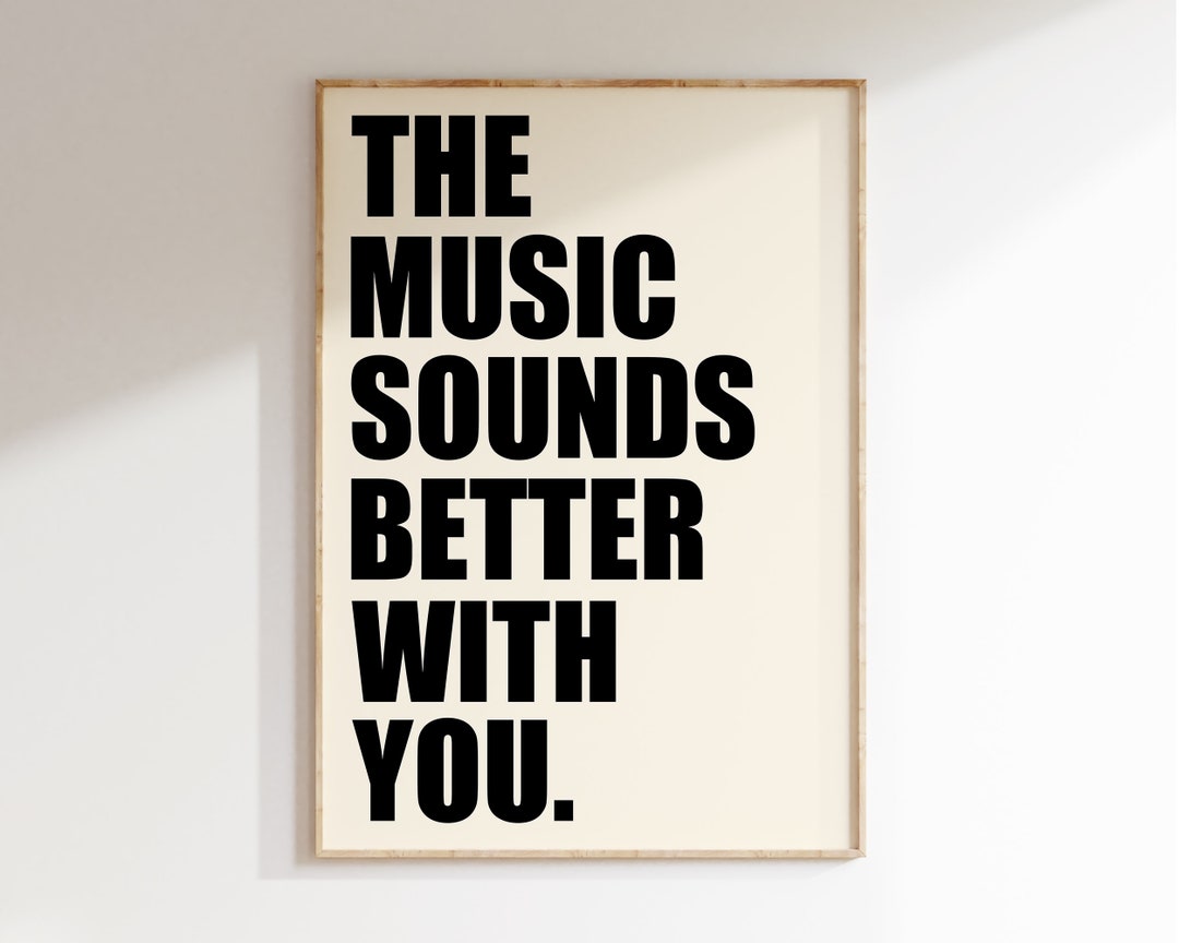 The Music Sounds Better With You Poster, Dance Music Art Print, Gig ...