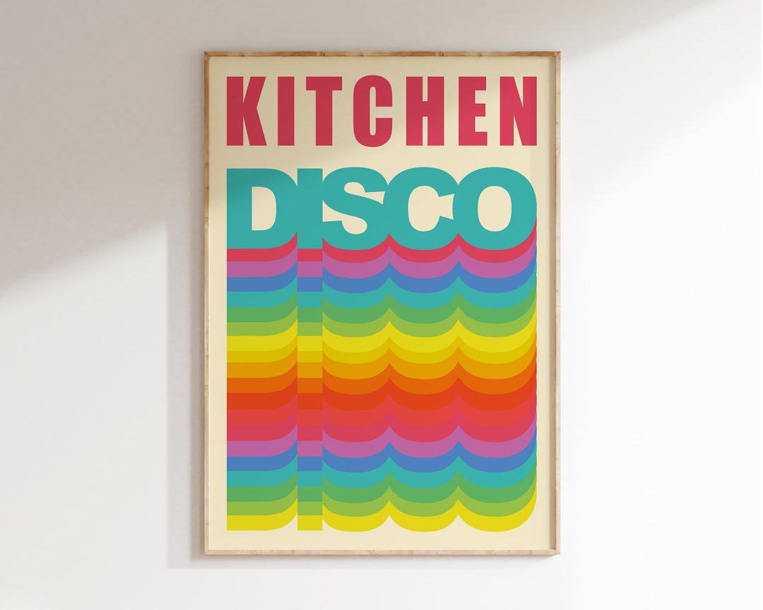 Kitchen Disco Poster, Retro Rainbow Art Print, Kitchen Quote Typography ...