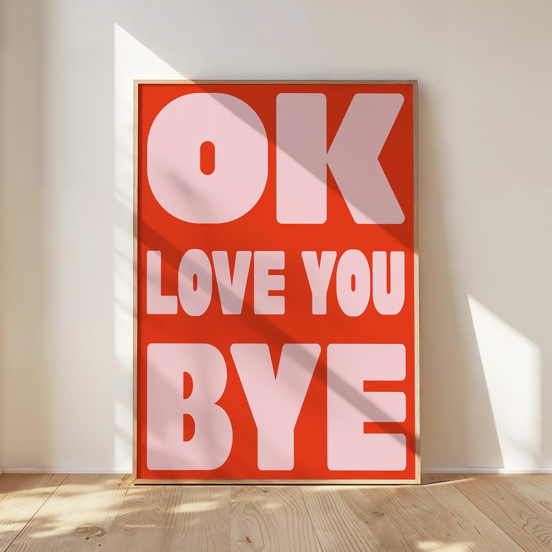 OK Love You Bye Digital DOWNLOAD Print, Maximalist Pink and Orange ...