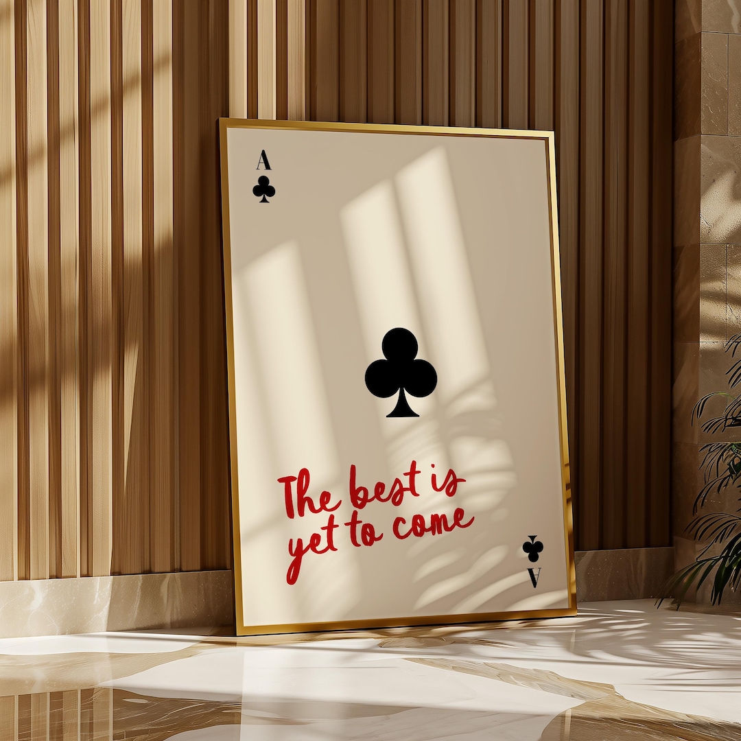 The Best is yet to Come Print, Retro Playing Card Poster, Digital ...