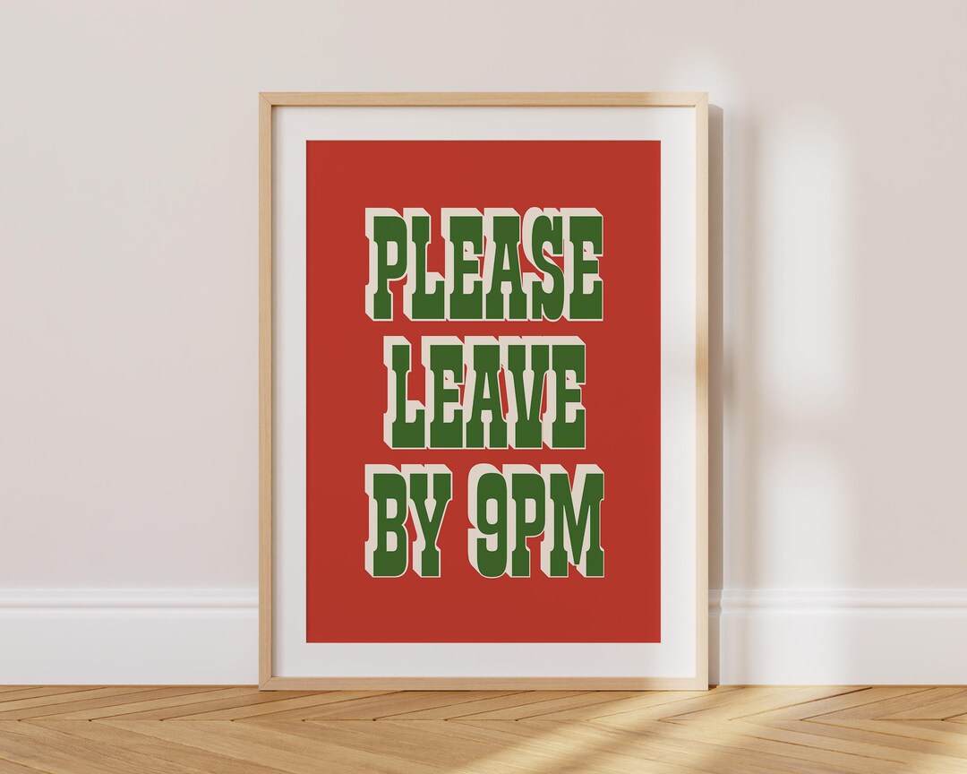 Please Leave by 9pm Print, MORE COLOURS, Hallway Art Print, Trendy ...