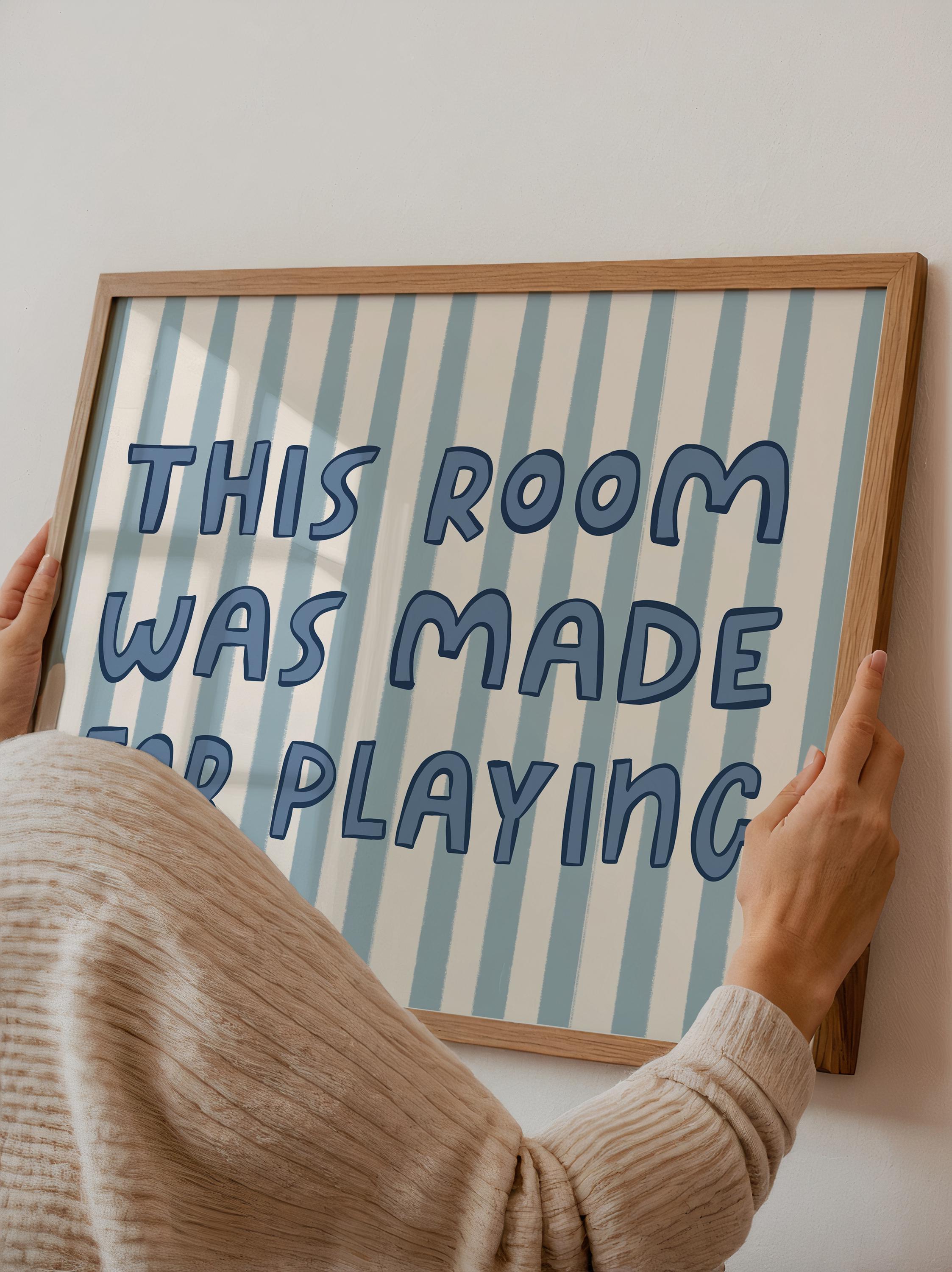 Horizontal Playroom Quote Print: Blue Stripes Kids Wall Art (digital ...