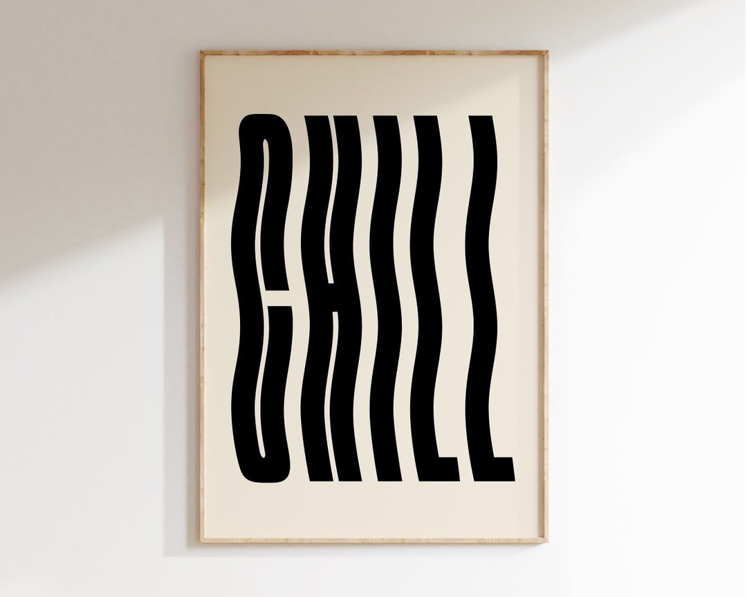 Chill Poster, Modernist Wall Art, Chill Quote Poster, Preppy Aesthetic ...