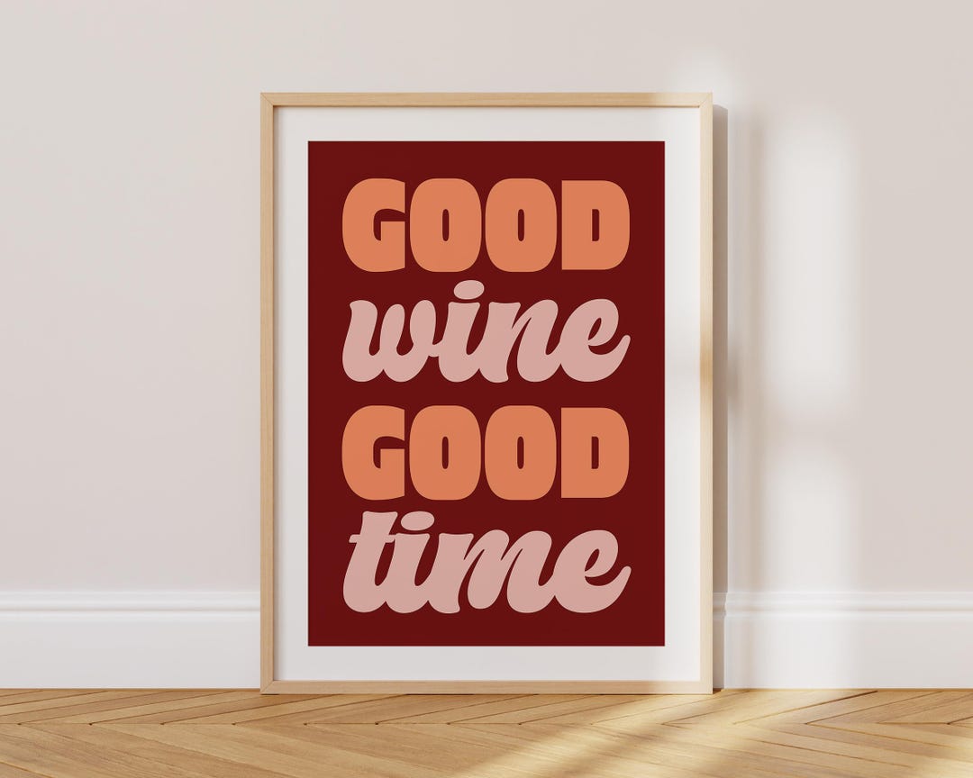 Good Wine Good Time Print, MORE COLOURS, Retro Wine Art Print, Retro ...