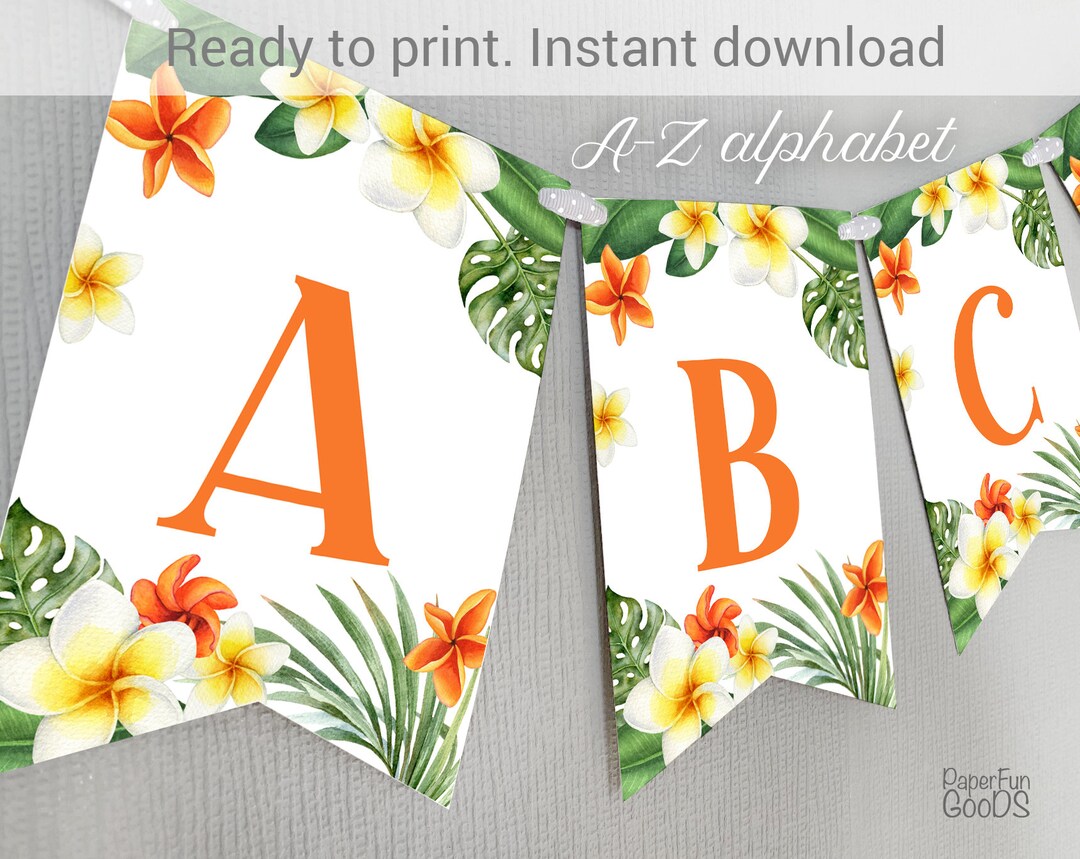 A-Z ALPHABET Tropical Banner. Printable Digital Party Decoration ...