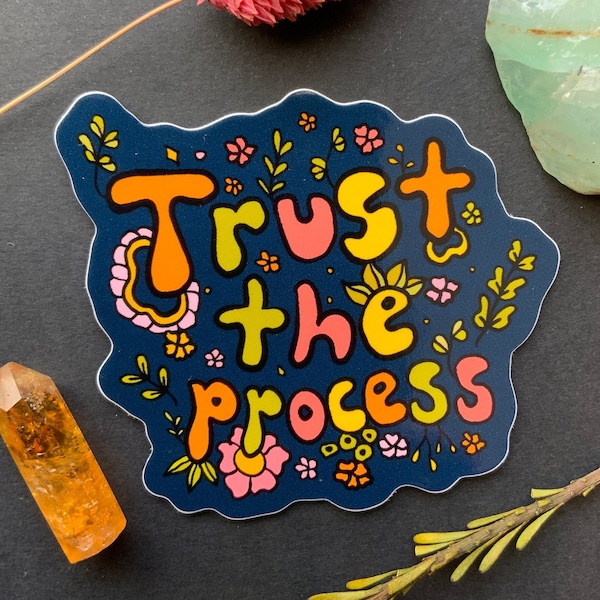 Trust the Process Stickers - Etsy