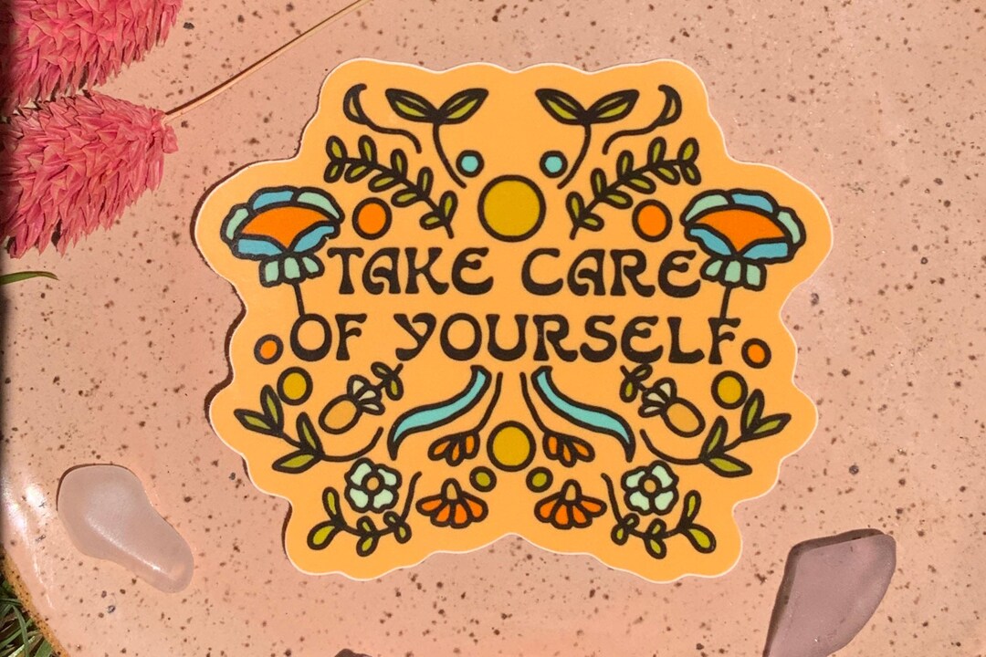 Take Care of Yourself Sticker, Self Care Sticker, Laptop Decal,self ...