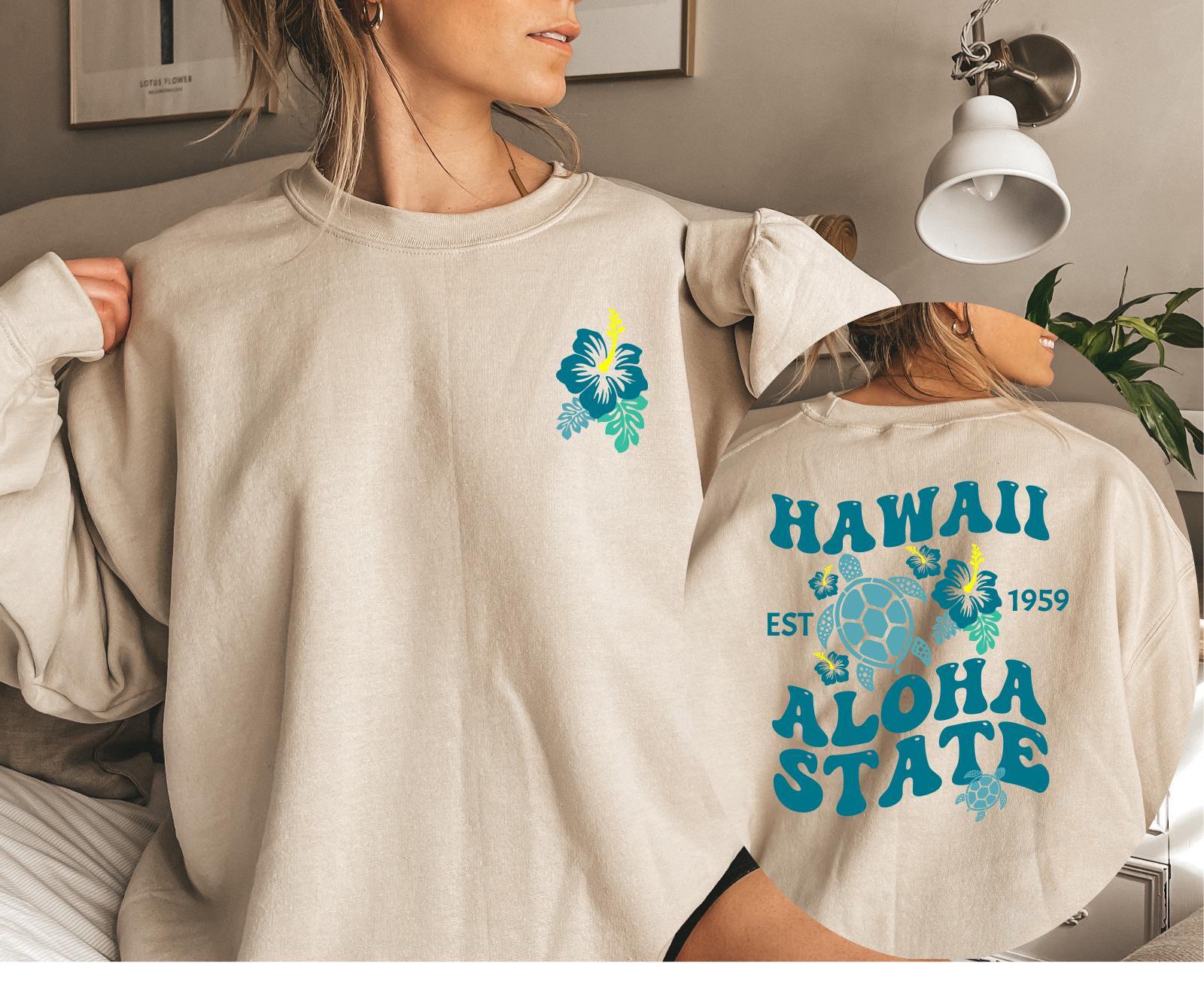 Hawaii Aloha State Sweatshirt, Pacific Hoodie, Aloha State Est. 1959 ...