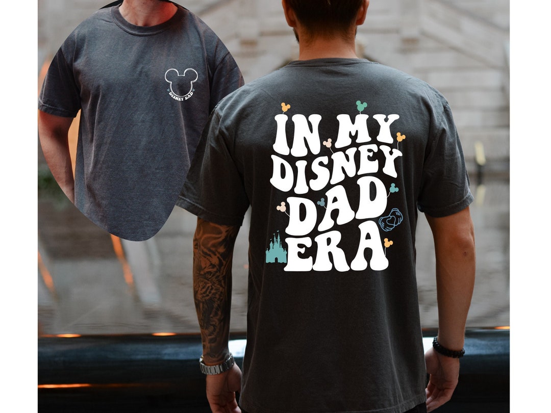 Comfort Colors® Disney Dad Shirt, in My Disney Dad Era Shirt, Pregnancy ...