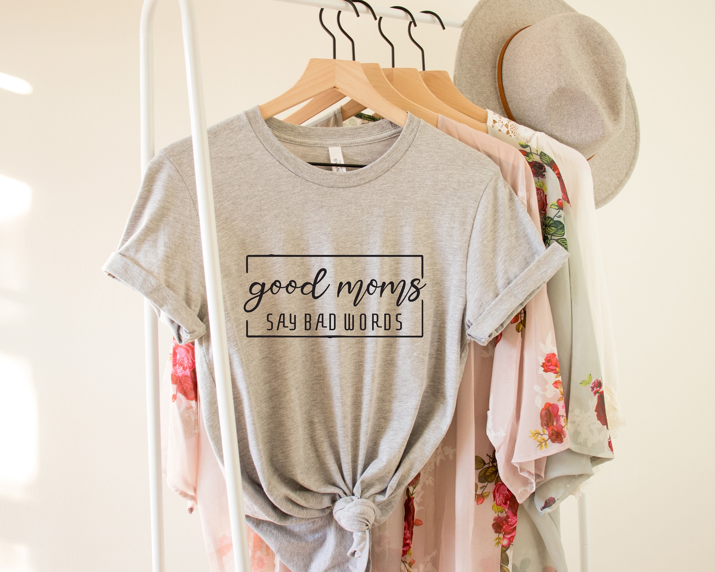 Good Moms Say Bad Words Shirt, Mom Life Shirt, Mom Life T Shirt, Funny ...