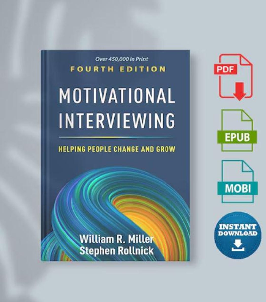 Motivational Interviewing: Helping People Change and Grow applications ...
