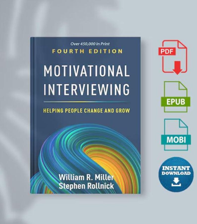 Motivational Interviewing: Helping People Change and Grow applications ...