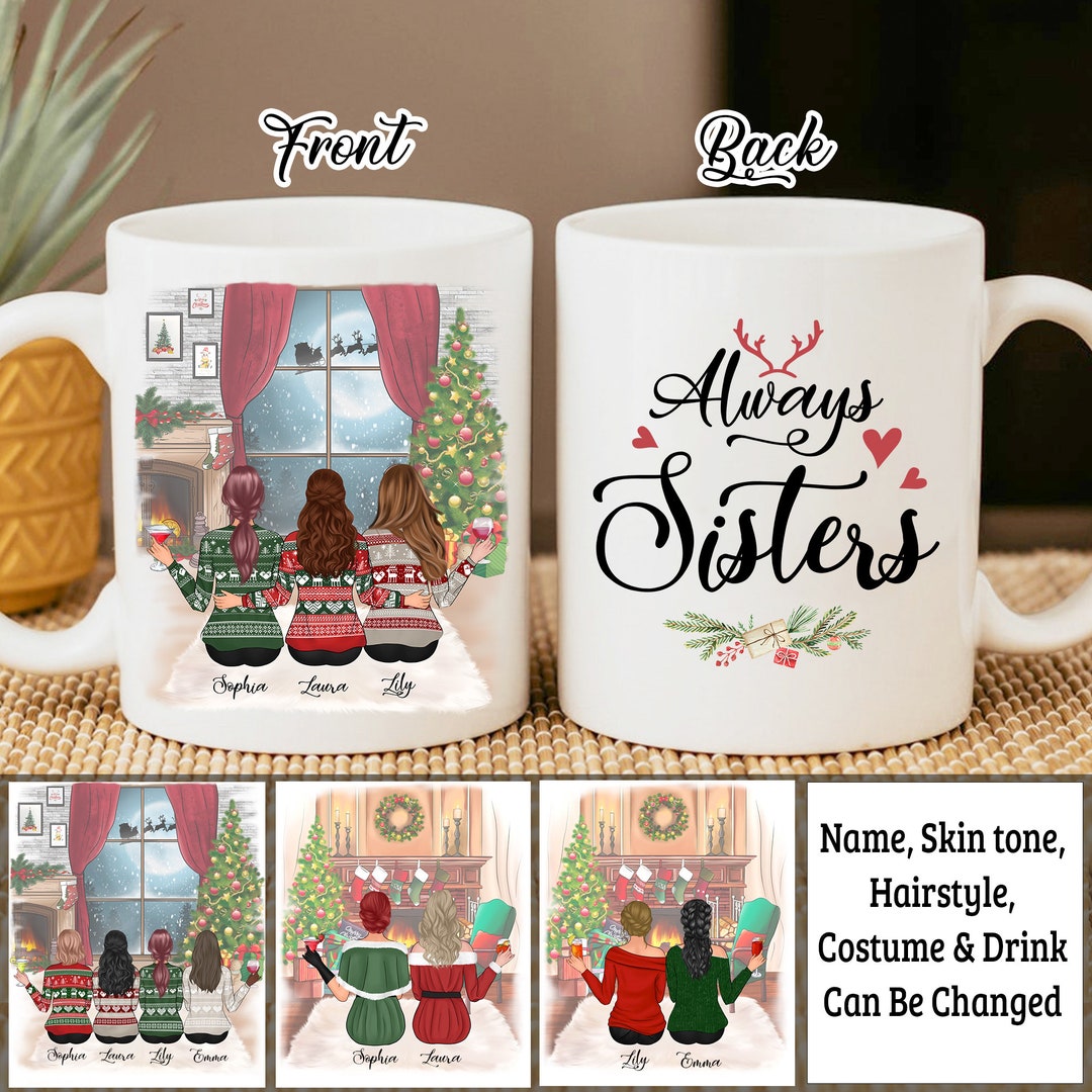 Always Sisters Mug Personalized Christmas Sisters Mug - Etsy