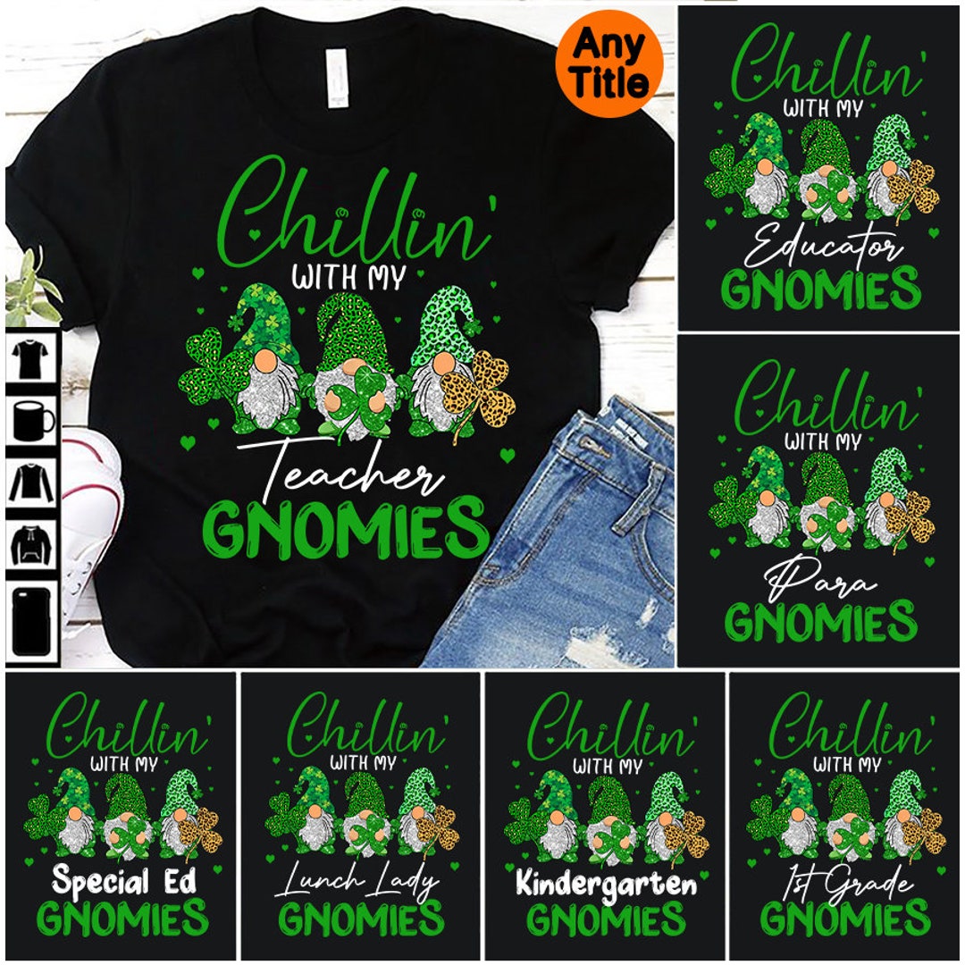 Personalized Chillin' With My Teacher Gnomies St Patrick - Etsy