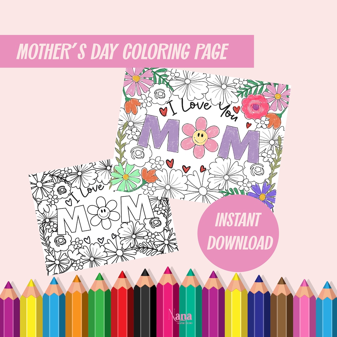 Mother's Day Coloring Page: 'I Love You Mom' Activity (PDF) - Etsy