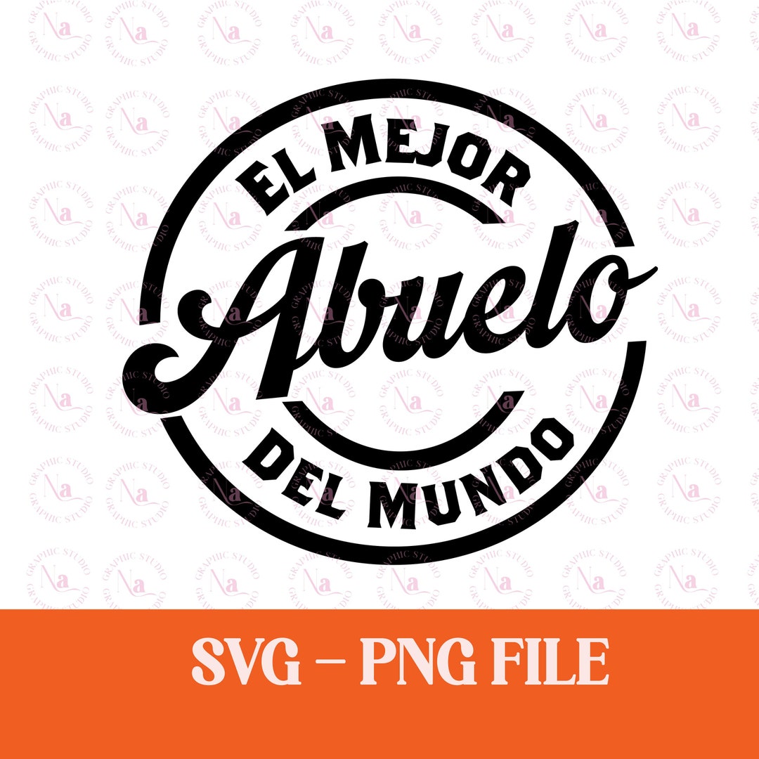 El Mejor Abuelo SVG - PNG, Fathers Day, Grandparents, Abuelos - Etsy