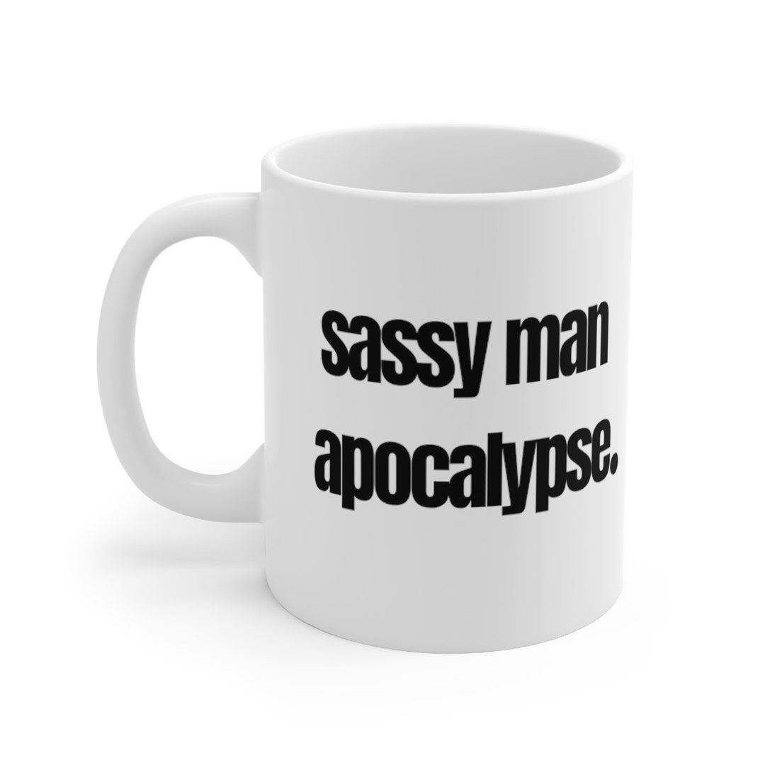 Sassy Man Apocalypse Mug - Etsy