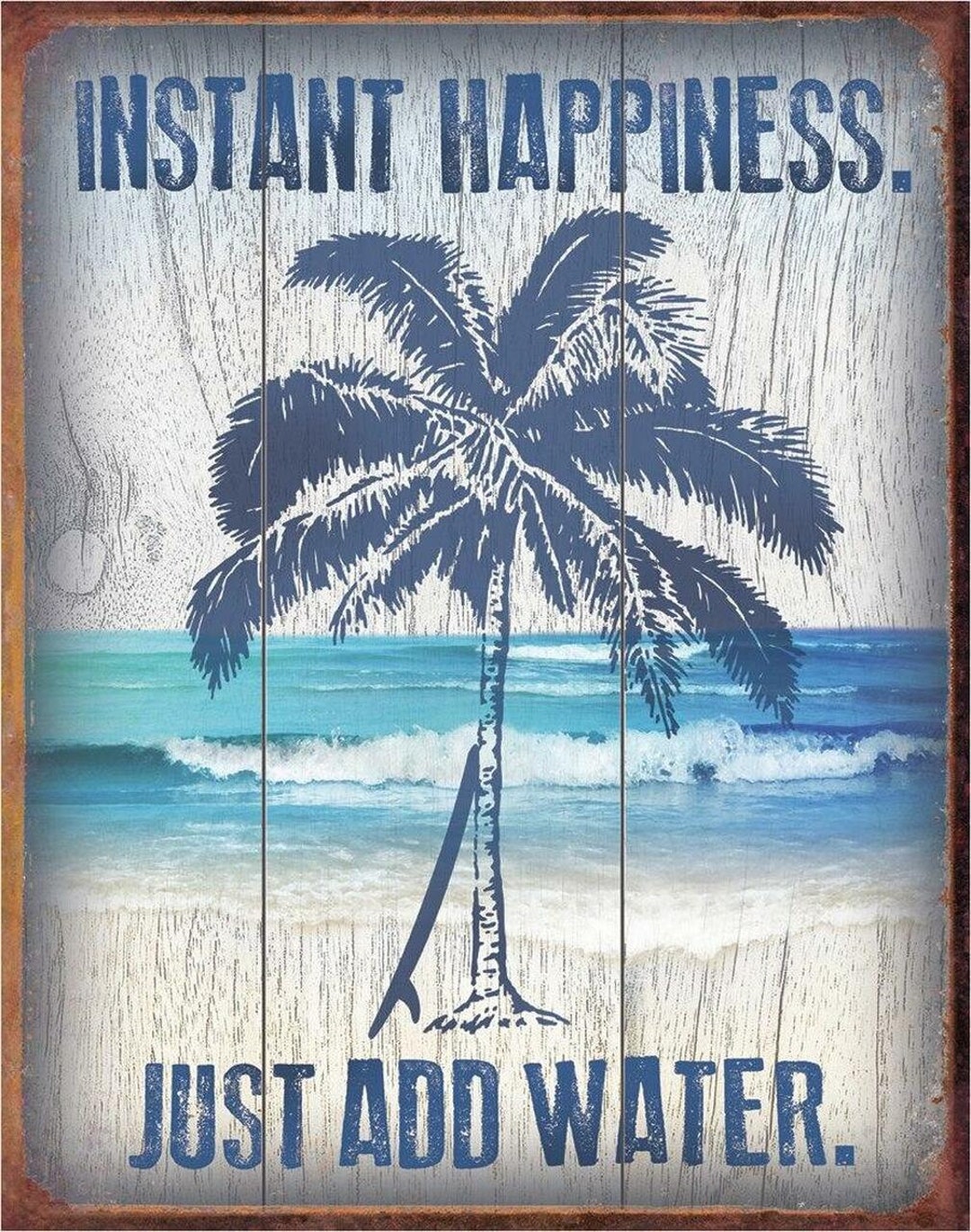 Instant Happiness | Just Add Water | Vintage Sign | Tin Sign | Garage ...