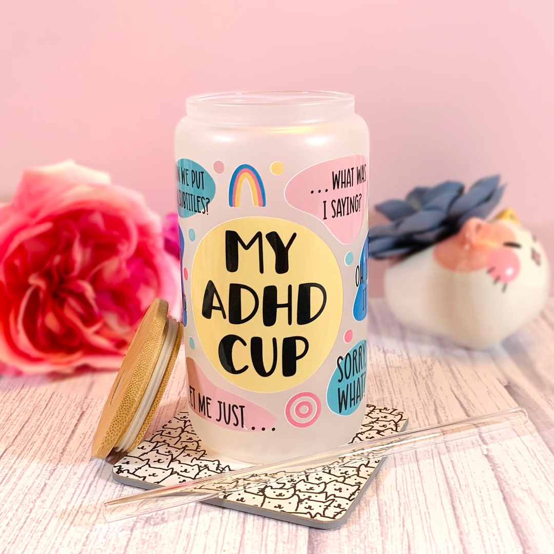 ADHD Funny Glass Cup/ Mental Health Glass Cup/ Cute Glass Cup With Lid ...