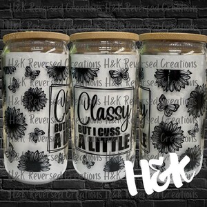 Classy but I Cuss A Little Glass Can - Etsy