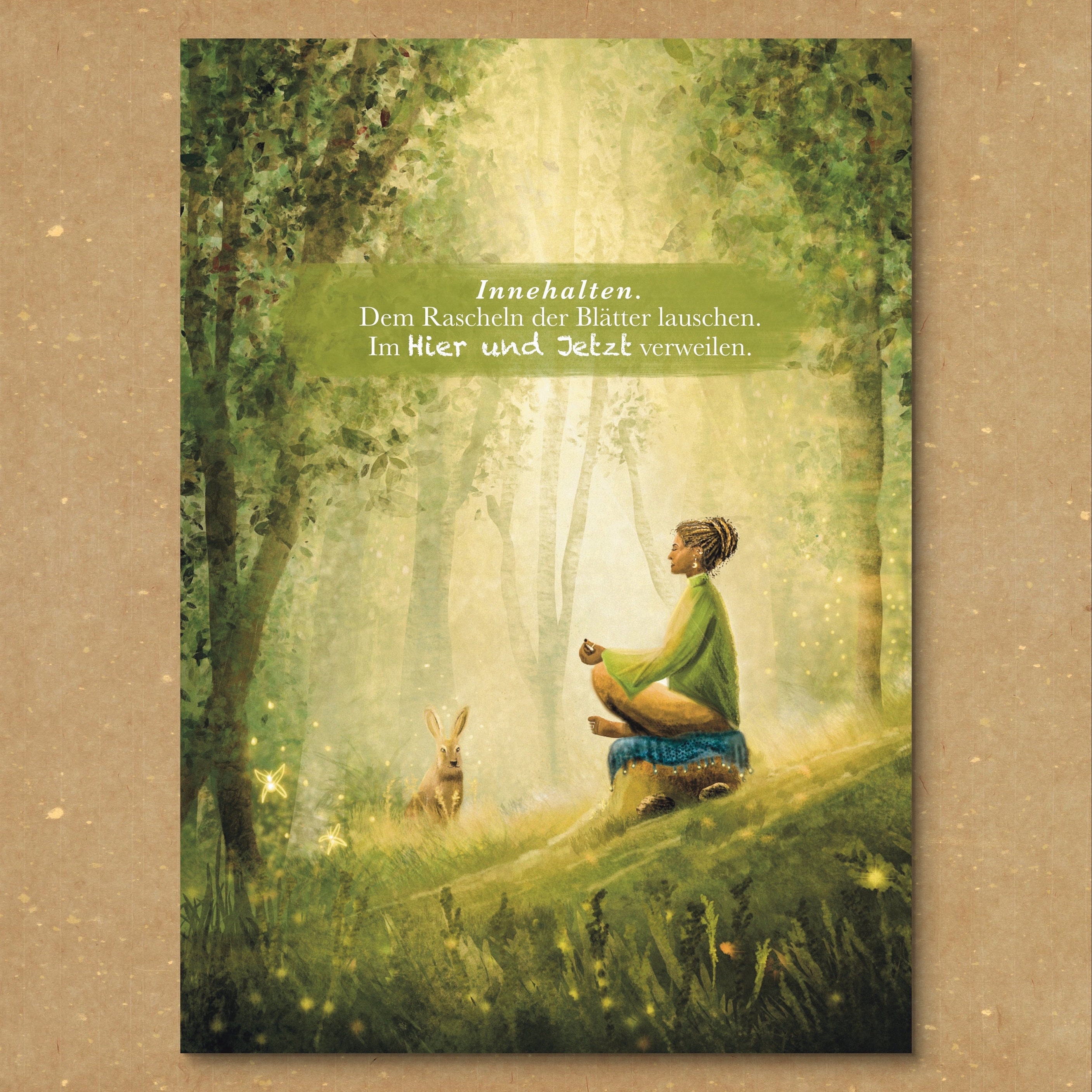 Im Hier und Jetzt ~ Karte mit Spruch