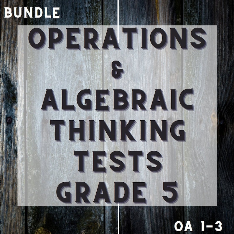Operations and Algebraic Thinking Assessments BUNDLE Grade 5 (OA.1-3 ...