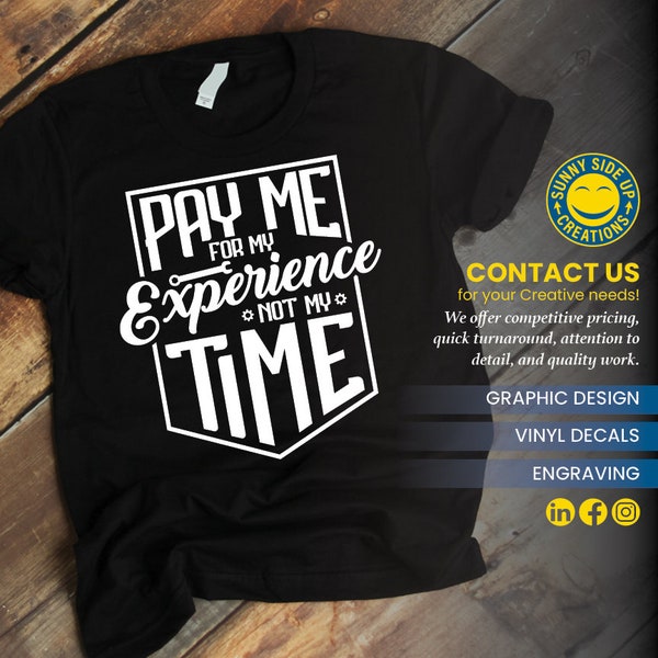 Pay Me for My Experience Not My Time Svg - Etsy
