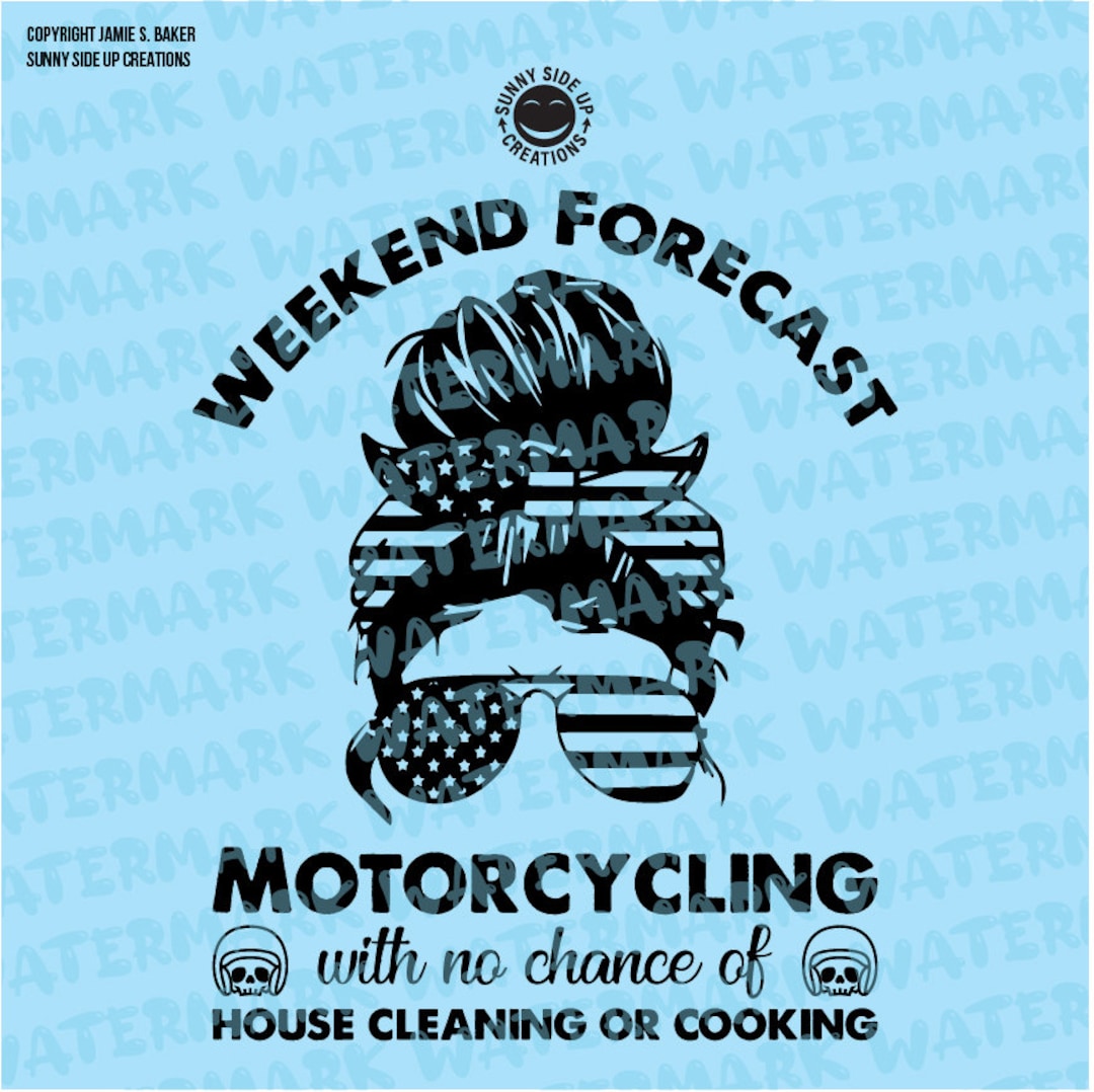 Weekend Forecast Motorcycling With No Chance of House Cleaning and ...