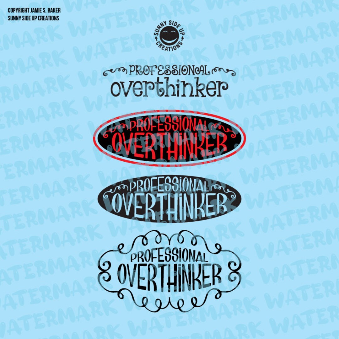 Professional Overthinker Design for Shirts, Stickers, Decals, Mug, Hat ...
