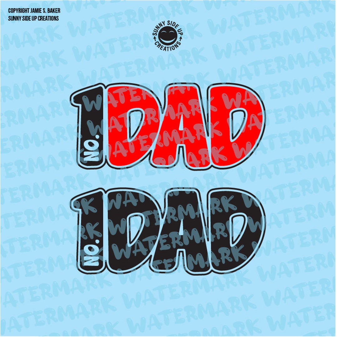 Number 1 Dad Design for Shirts, Decal, Mug, Hat - Digital Vector ...