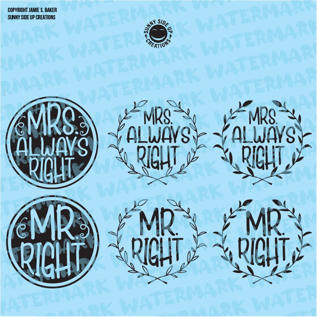 Mr. Right and Mrs. Always Right Design for Shirts - Digital Vector ...