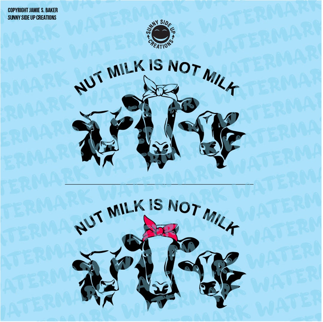 Nut Milk is Not Milk With Cows Design for Shirts, Decal, Mug, Hat ...
