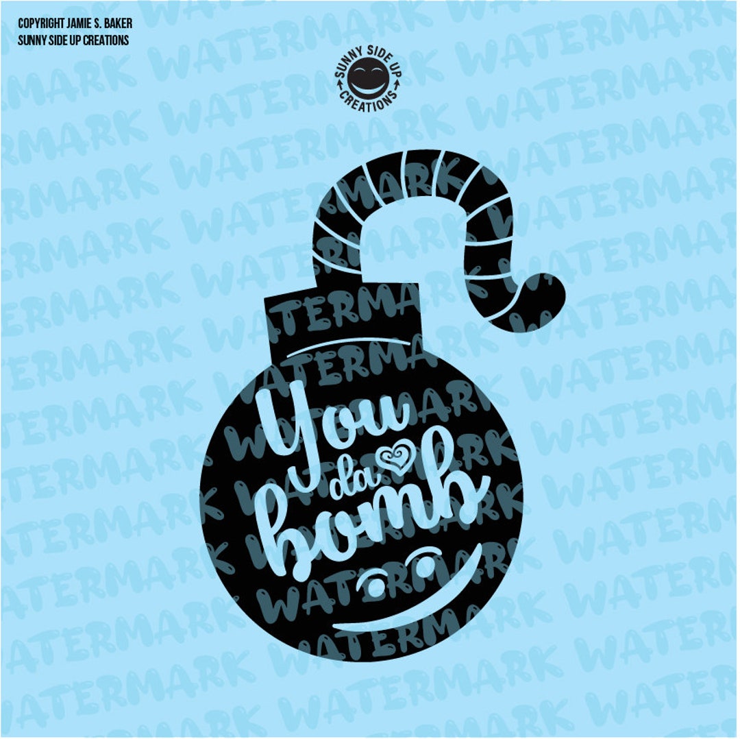 You Da Bomb With Heart Design for Shirts, Decal, Mug, Hat - Digital ...